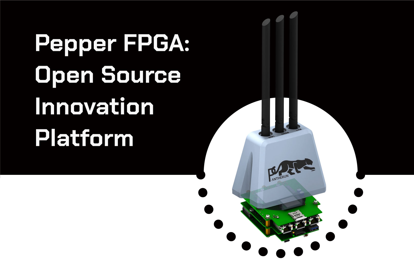Pantherun TechnologiesLaunches ‘Pepper’— A Revolutionary FPGA-BasedOpen Source Development ...